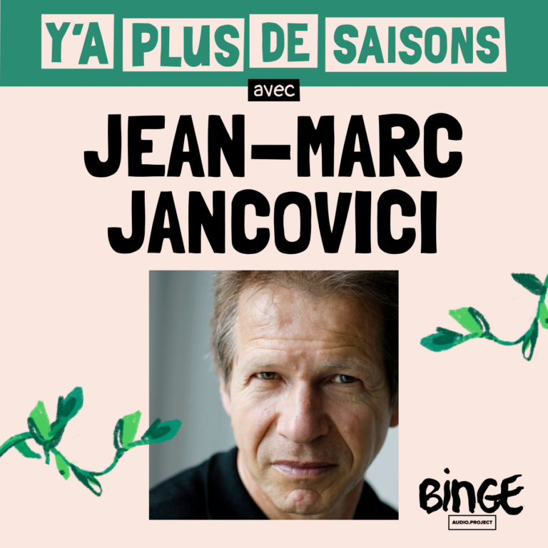 #1 - Jean-Marc Jancovici : le king du bilan carbone - Y'a plus de saisons - Binge Audio
