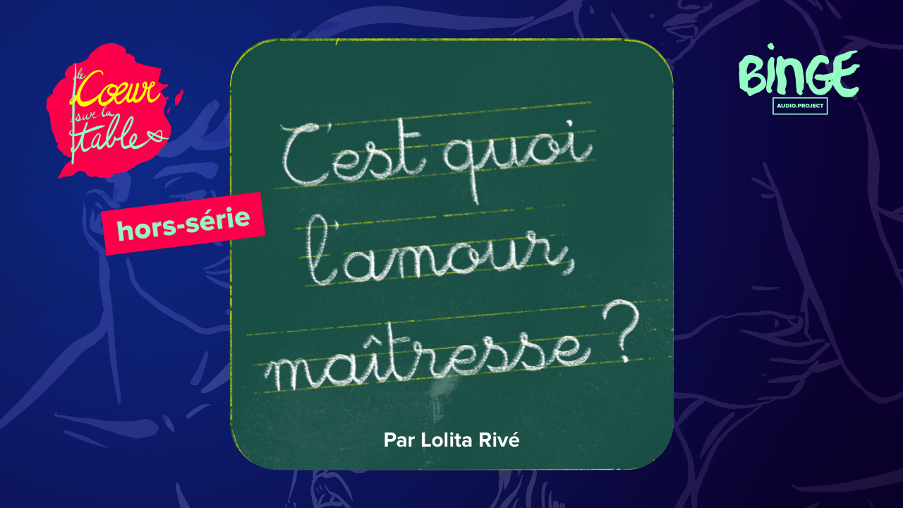 « C'est quoi l'amour, maîtresse ? » par Lolita Rivé - Le Cœur sur la ...
